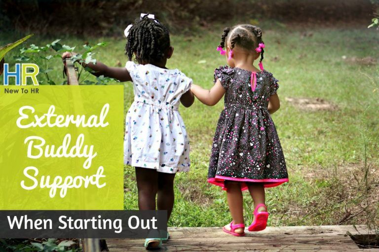 External Buddy Support When Starting Out - New To HR