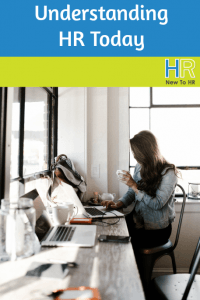 Understanding HR Today - New To HR