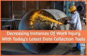 Decreasing Instances Of Work Injury With Today's Latest Data Collection ...