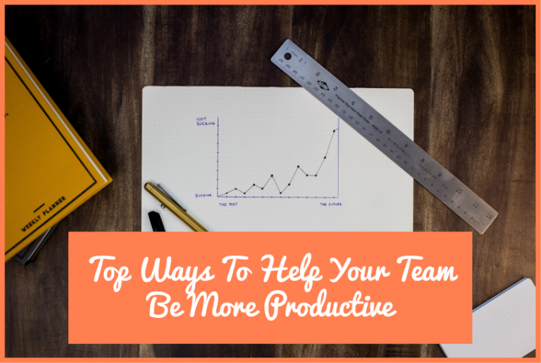 Top Ways To Help Your Team Be More Productive - New To HR