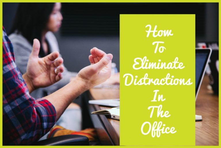 How To Eliminate Distractions In The Office - New To HR