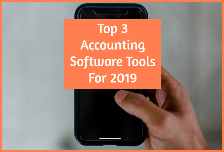 Top 3 Accounting Software Tools For 2019 - New To HR