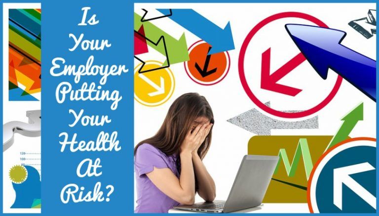 Is Your Employer Putting Your Health At Risk? - New To HR