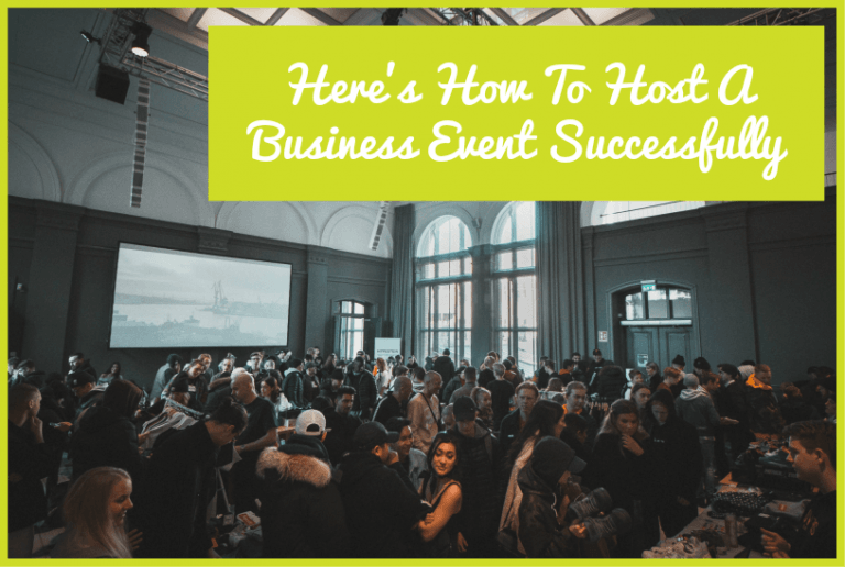 Here Is How To Host A Business Event Successfully - New To HR