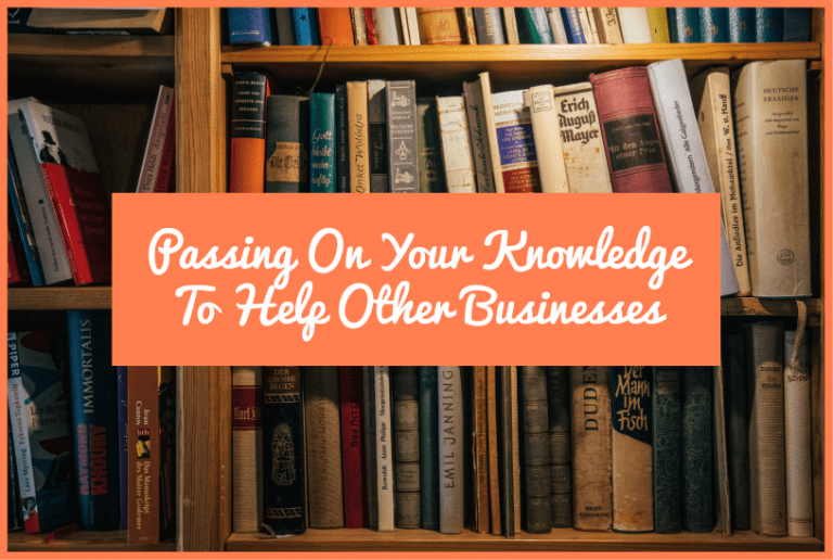 Passing On Your Knowledge To Help Other Businesses - New To HR