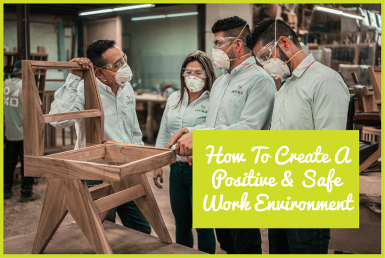 How To Create A Positive And Safe Work Environment - New To HR