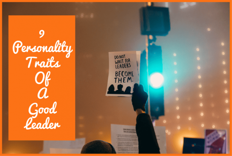 9 Personality Traits Of A Good Leader - New To HR