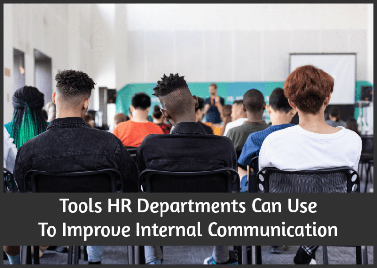 Tools HR departments Can Use To Improve Internal Communication - New To HR