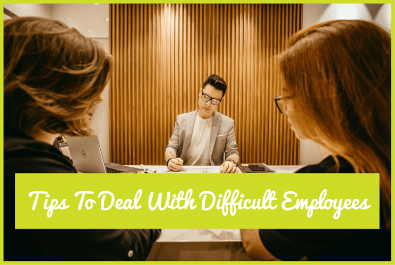 Tips To Deal With Difficult Employees - New To HR