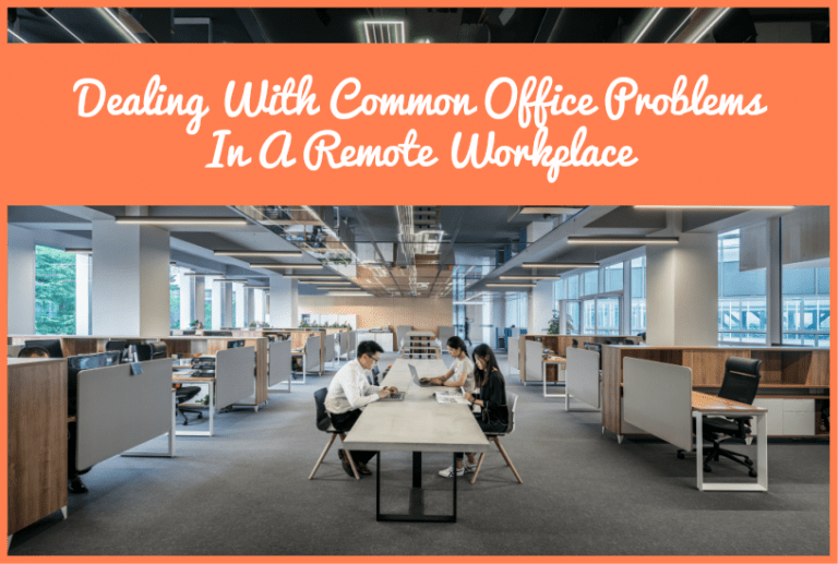 Dealing With Common Office Problems In A Remote Workplace - New To HR
